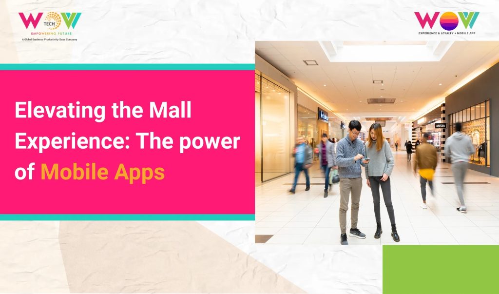 Elevating Mall Experience with loyalty app for shopping malls